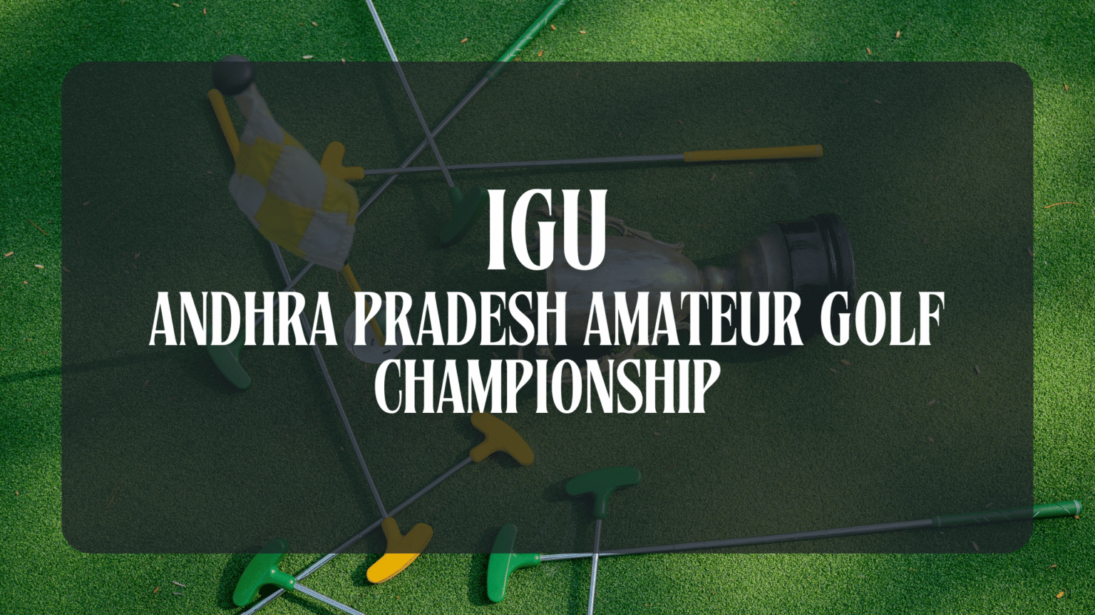 Indian Golf Union | All Tournaments – The Indian Golf Union | National ...